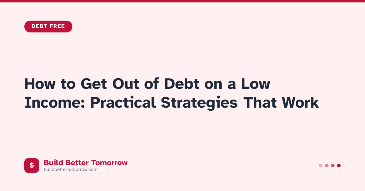 How to Get Out of Debt on a Low Income