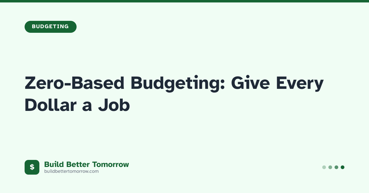 Zero-Based Budgeting: Give Every Dollar a Job